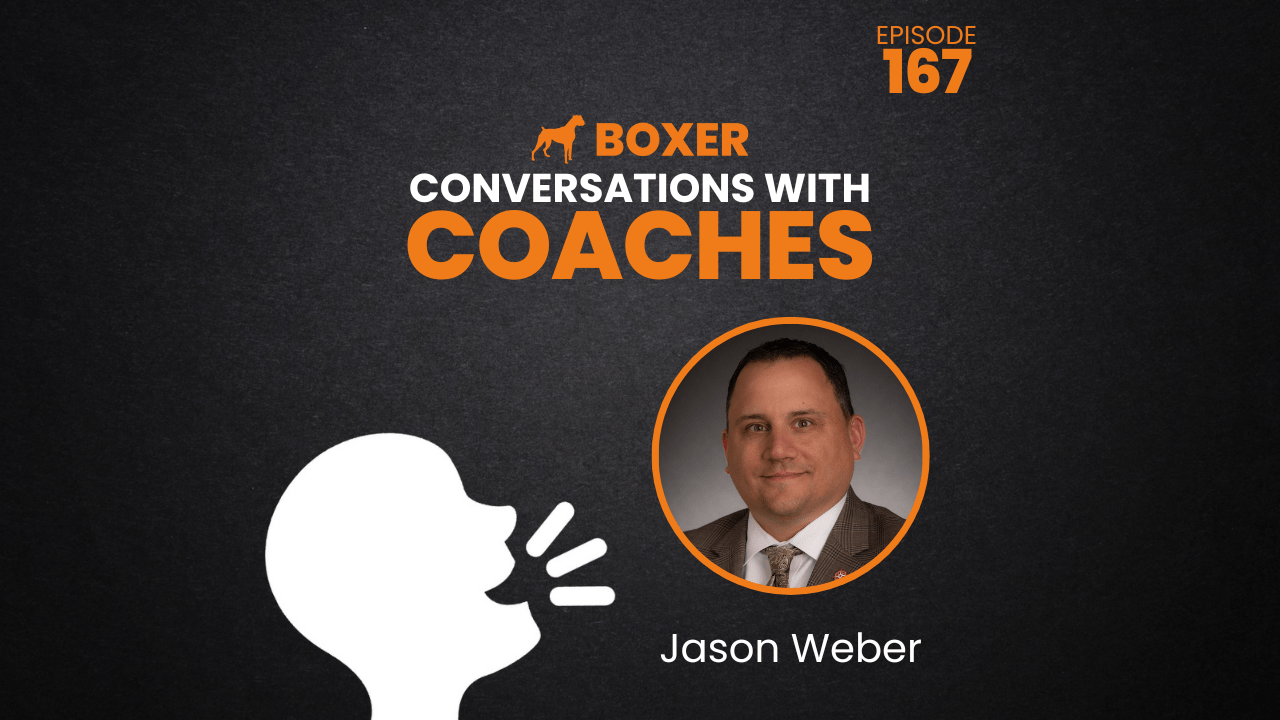 Jason Weber Part 2 | Conversations with Coaches | Boxer Media
